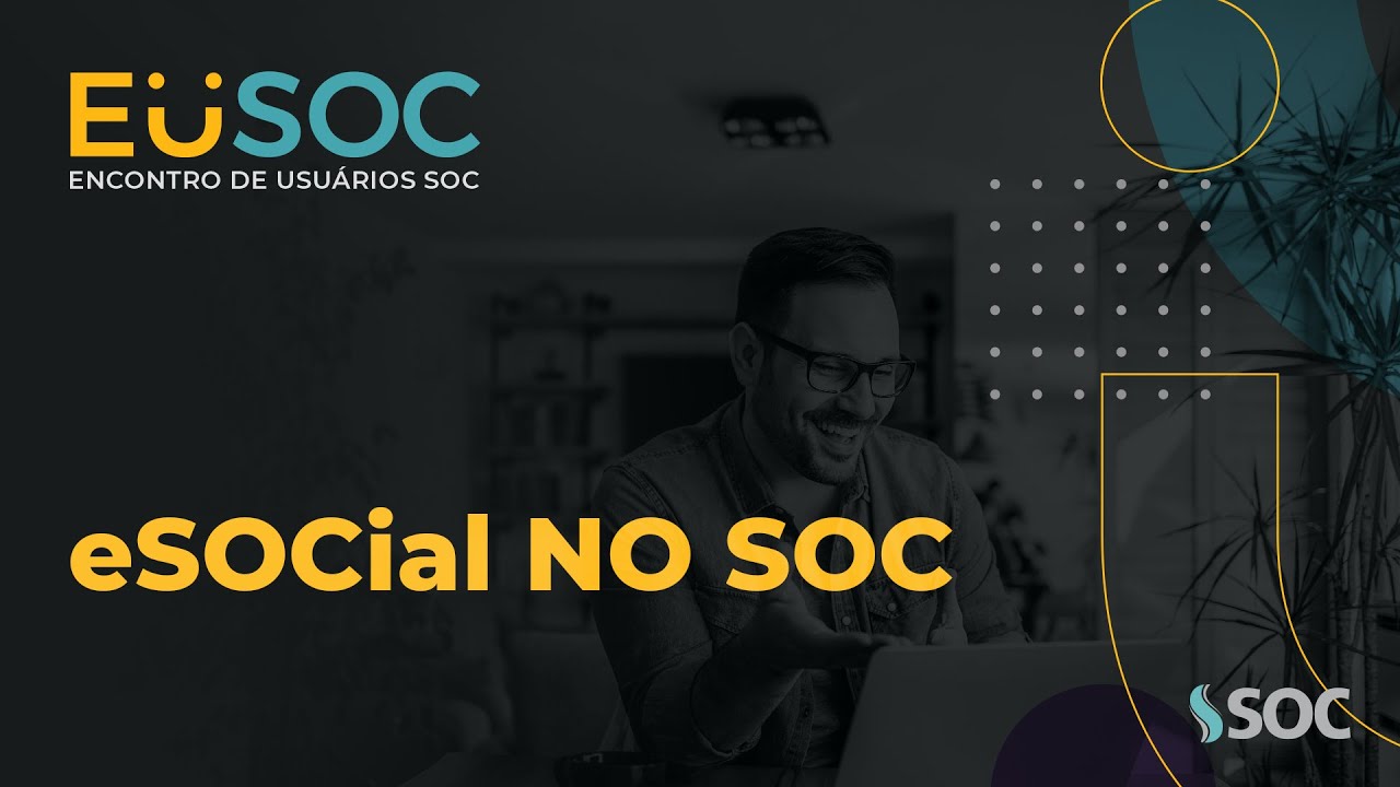 eSOCial no SOC | EuSOC Digital 2021